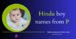 Attractive 2025 ᐅ Hindu baby boy names starting with P with meaning ...