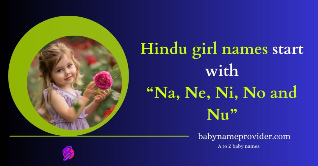 Best 2025 ᐅ Baby girl names starting with Na, Ne, Ni, No and Nu - A to ...