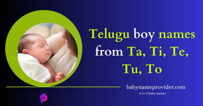 Best 2025 ᐅ Baby boy names starting with Ta, Ti, Te, Tu, To in Telugu ...