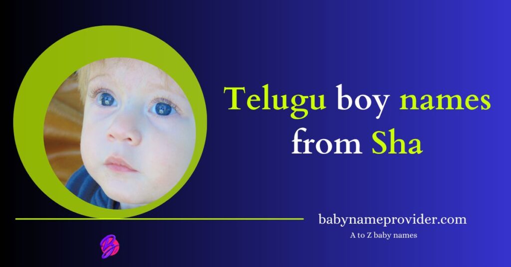 Best 2025 ᐅ Sha letter names for boy in Telugu - A to Z baby names