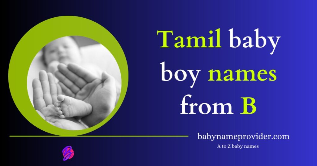 Best 2025 ᐅ B starting boy names in Tamil - A to Z baby names