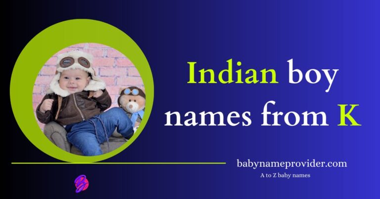 Best 2024 ᐅ K letter names for boy Indian - A to Z baby names