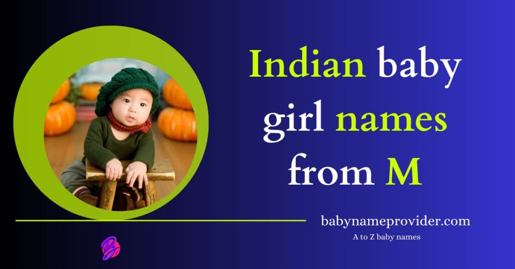 Best 2025 ᐅ M name list girl Indian - A to Z baby names