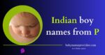 Best 2025 ᐅ P names for boys Indian - A to Z baby names